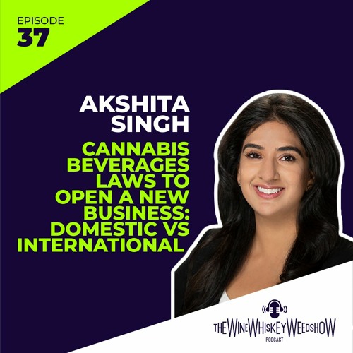 Stream episode Episode 37 : Cannabis Beverages Laws To Open A New Business with Akshita Singh by ...