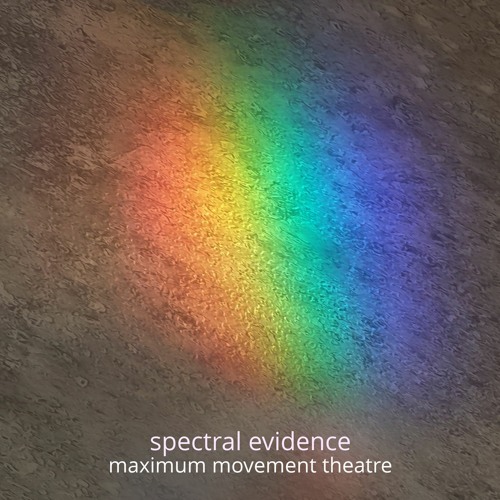 Stream maximum movement theatre | Listen to spectral evidence playlist ...
