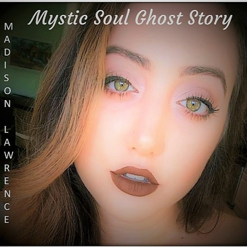 Stream Mystic Soul Ghost Story (pop remix) ft. Madison Lawrence by John ...