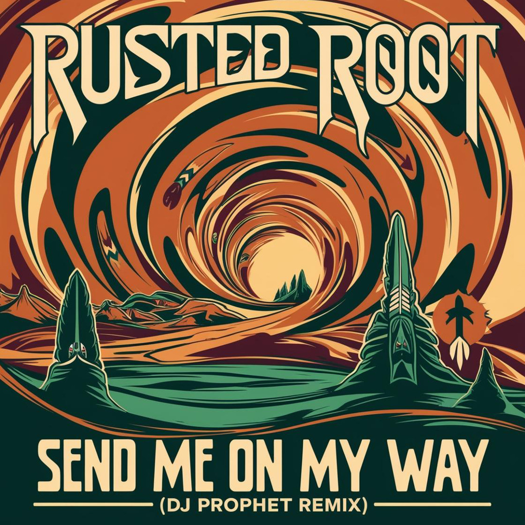 Stream Rusted Root - Send Me On My Way (DJ Prophet Edit) [Support by ...