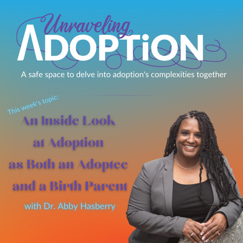 Stream An Inside Look at Adoption as Both an Adoptee and a Birth Parent ...