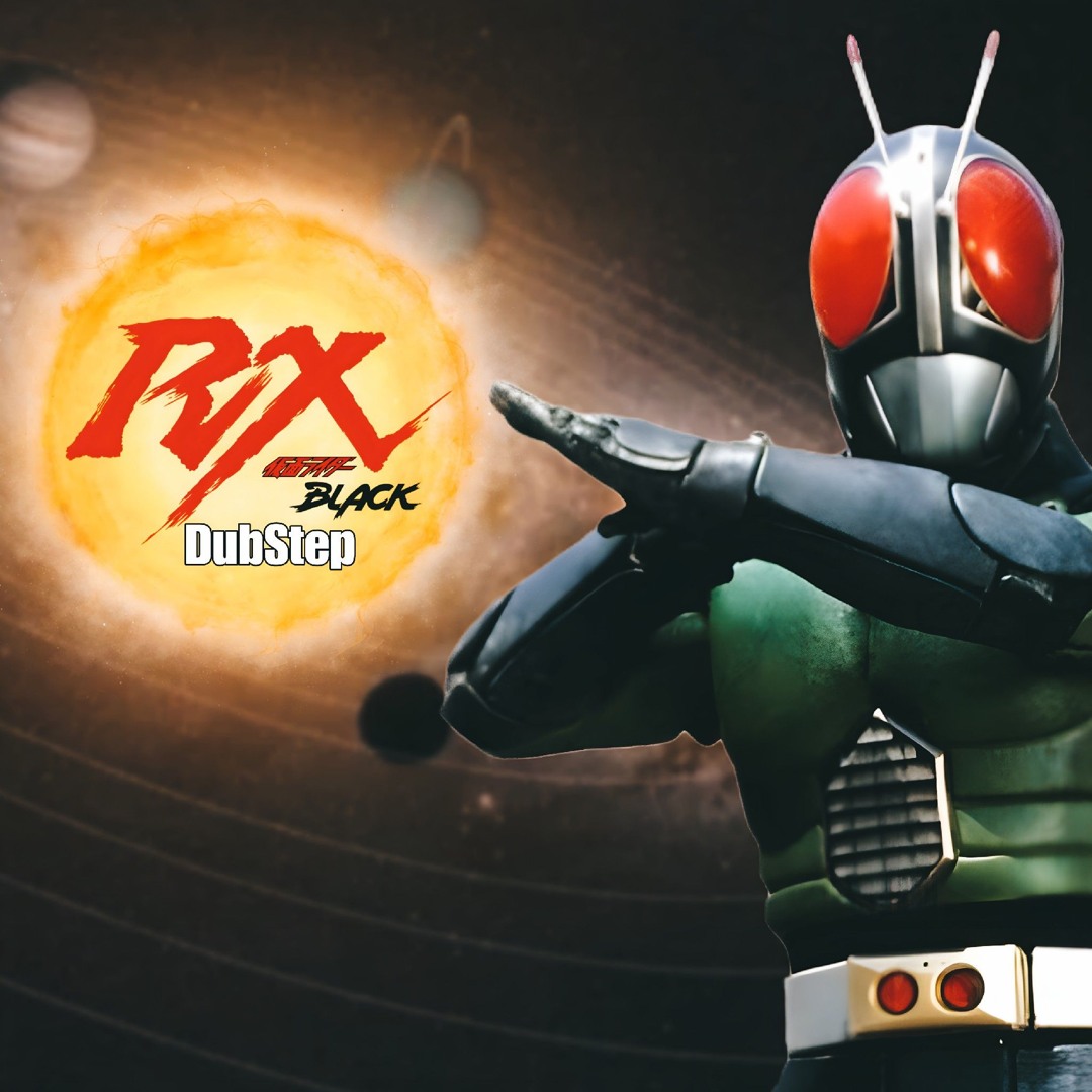 Stream Kamen Rider Black RX by Cymá Luz | Listen online for free on ...