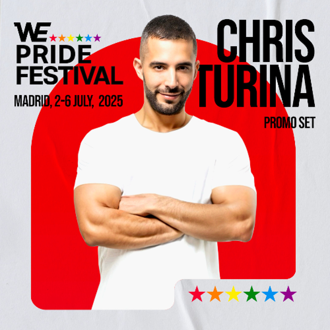 Stream CHRIS TURINA - WE PRIDE FESTIVAL 2025 by WE Party | Listen ...