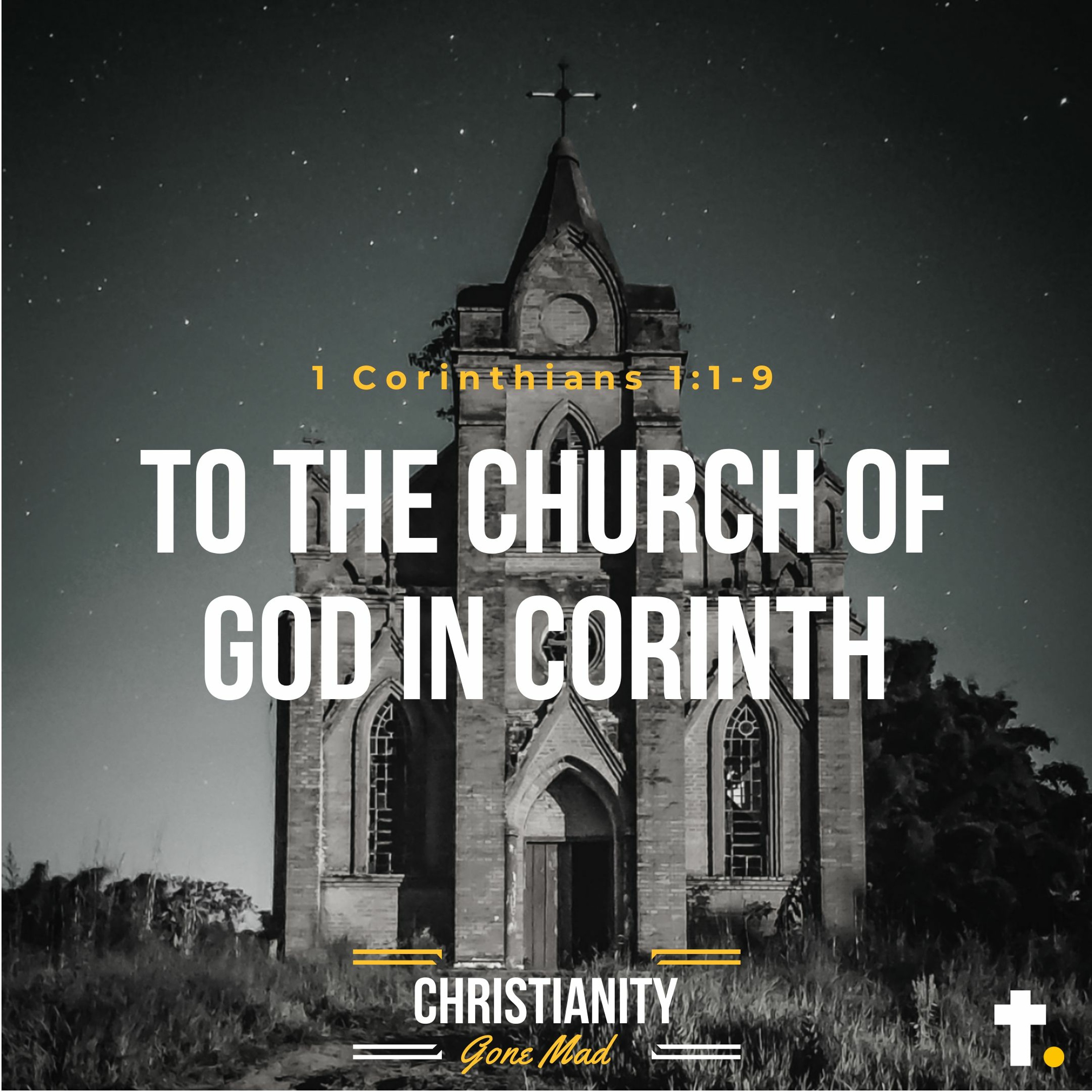 To the church of God in Corinth (1 Corinthians 1:1-9) - Jez W – Christ ...