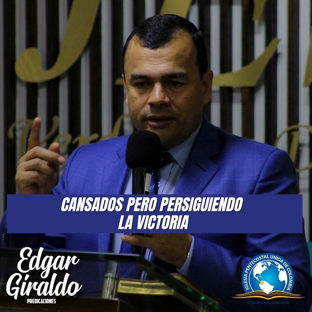 Stream Pastor Edgar Giraldo - Cansados Pero Persiguiendo La Victoria by ...
