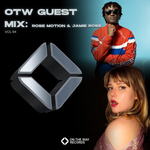 Rose Motion & Jamie Rose - OTW Guest Mix Vol. 94 2024-12-02