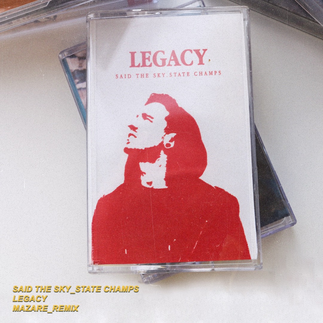 Listen to Said The Sky & State Champs - Legacy (Mazare Remix) by Mazare ...