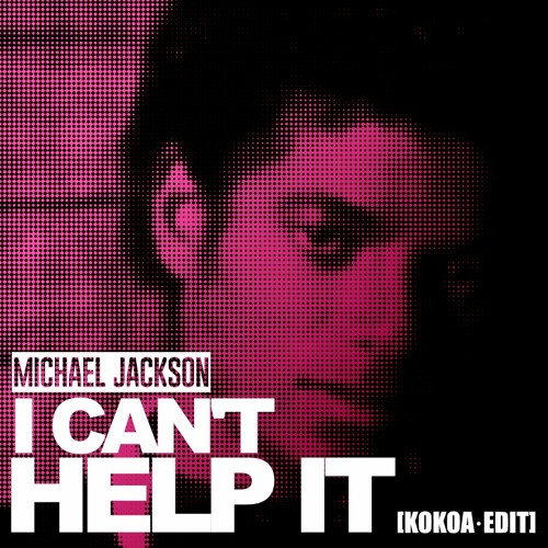 Stream Michael Jackson - I Can't Help It [kokoa. Edit] by kokoa ...