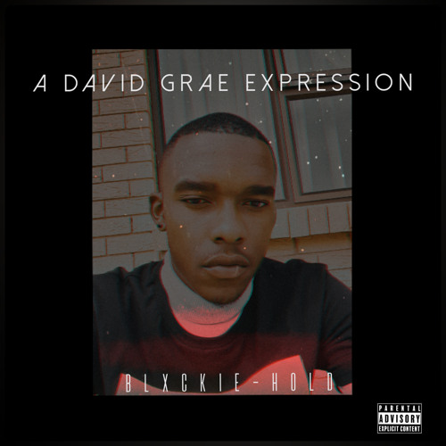 Stream A David Grae Expression-Blxckie Hold by David Grae | Listen ...