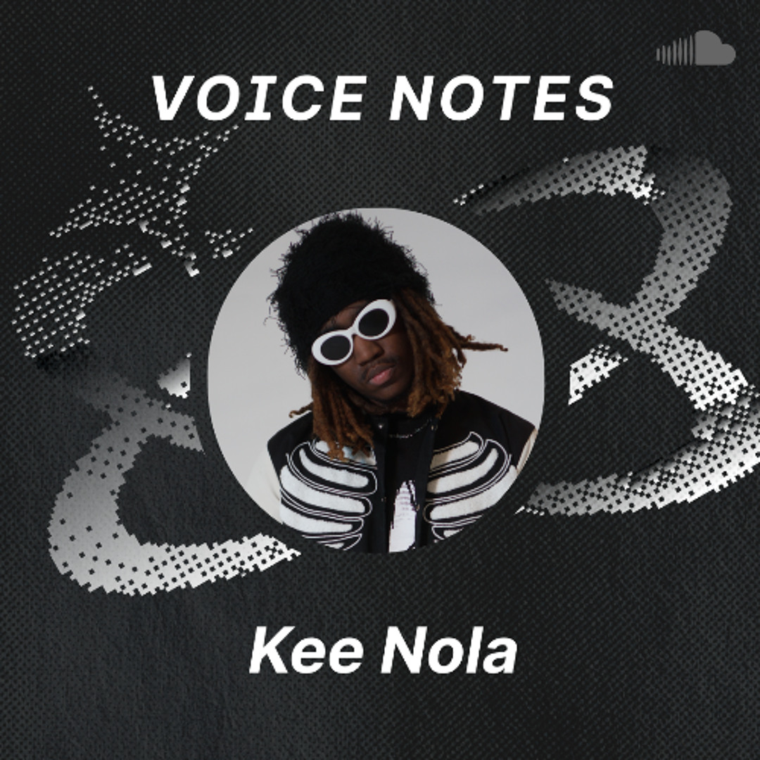 Stream Kee Nola | Listen to Copy of Voice Notes: Kee Nola playlist ...