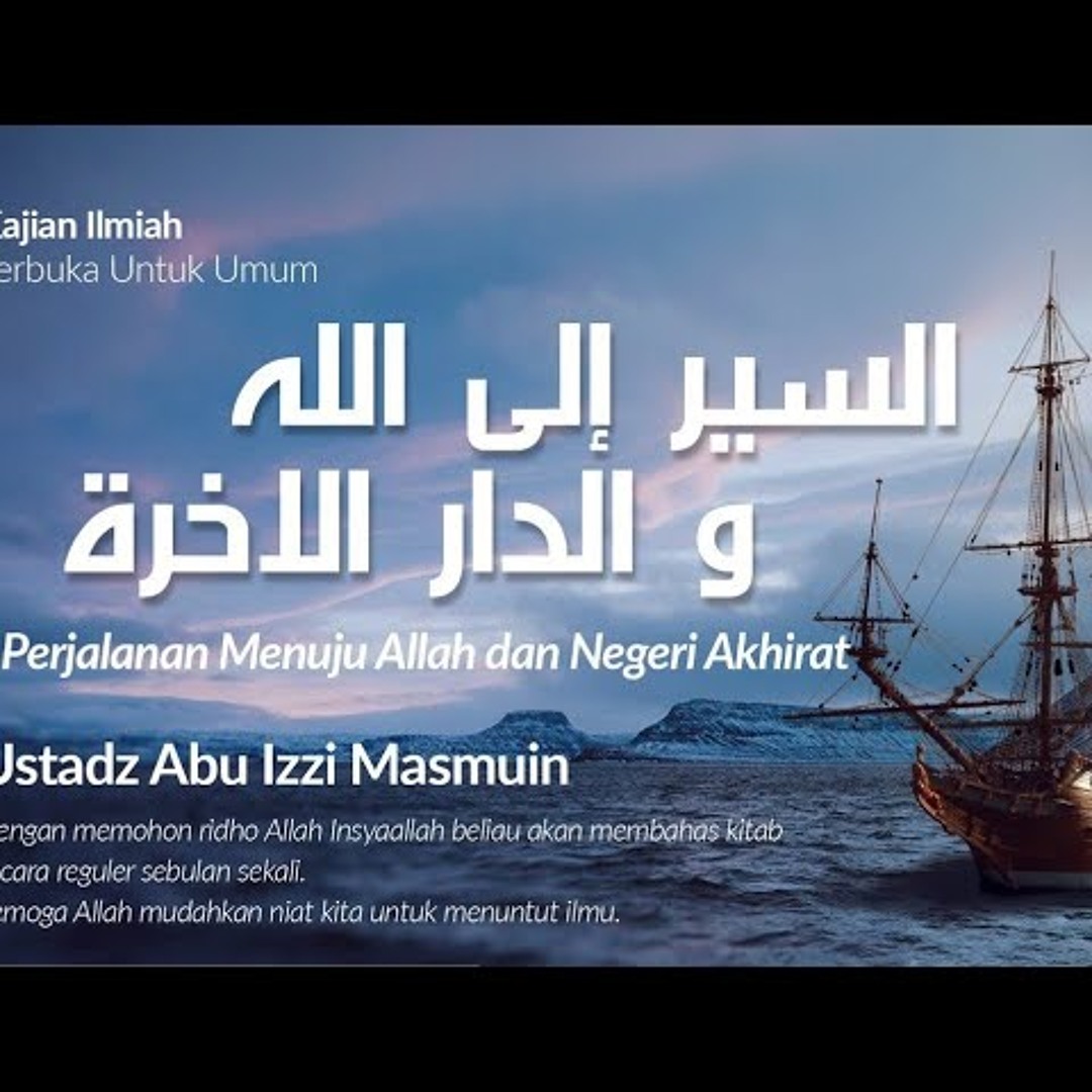 Stream 005. Perjalanan Menuju Allah dan Negeri Akhirat by Kajian.net | Listen online for free on ...