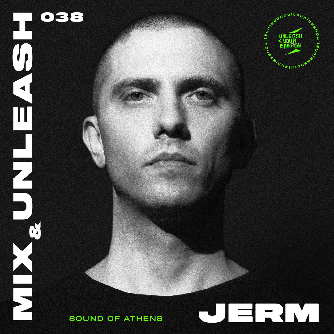 Stream JERM - Sound Of Athens / Mix & Unleash 038 by Unleash | Listen ...