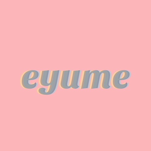 Stream I Love You by Eyume | Listen online for free on SoundCloud