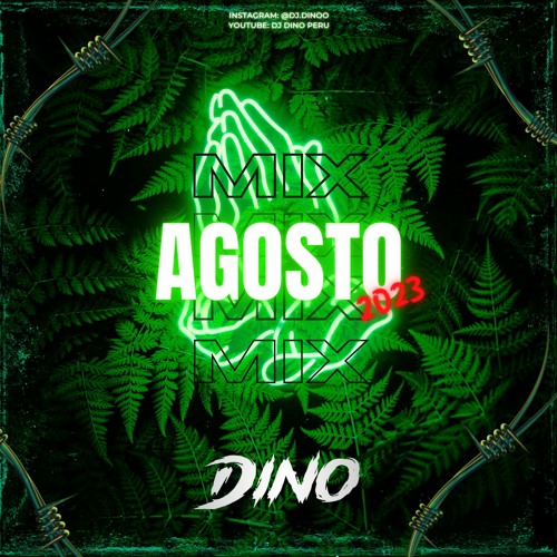 Stream Mix Agosto 2023 Discoteca Reggaeton Salsa Electro Dj Dino By