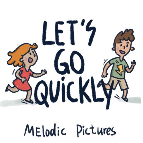 Stream Lets Go Quickly (2023 Version) by Melodic Pictures | Listen ...