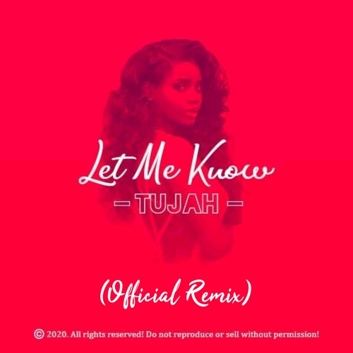 Listen to playlists featuring Tujah - Let Me Know Ft. Vanboii (Official ...