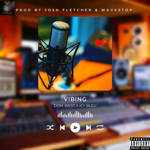 Stream Icy Bleu x Dom West -Vibing by Icy Bleu | Listen online for free ...