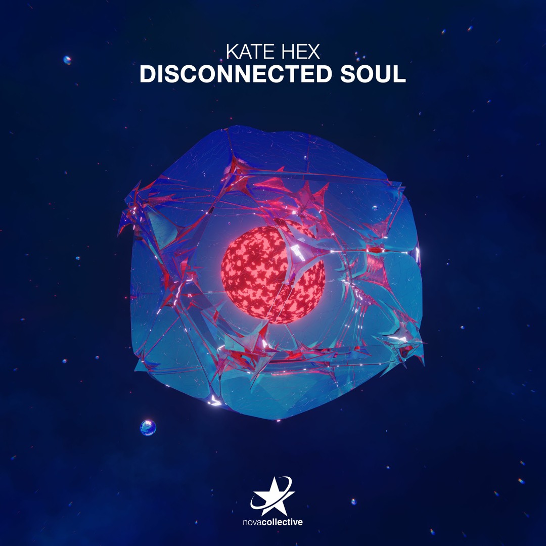 Stream Kate Hex - Disconnected Soul (Radio Edit) by Nova Collective ...