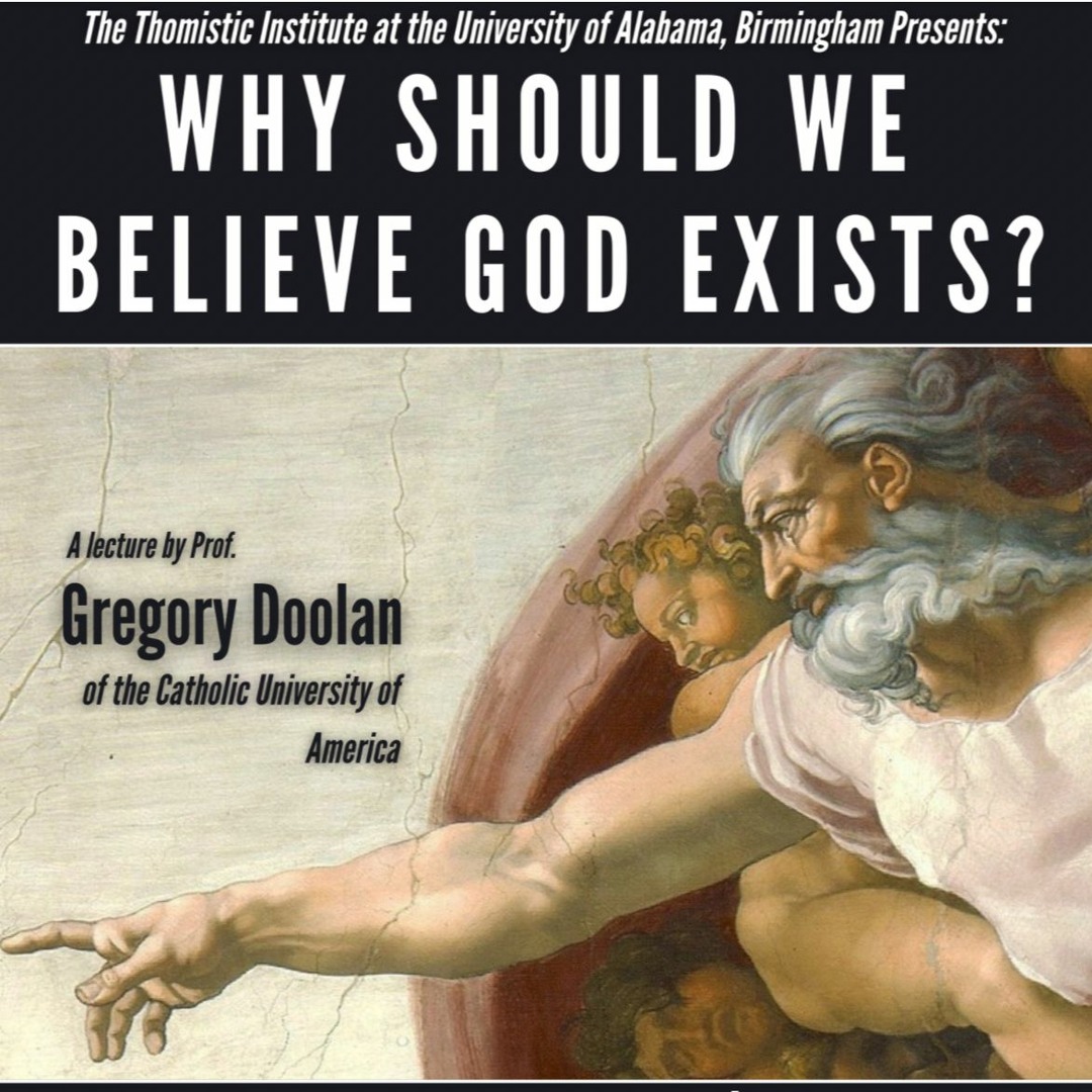 Stream Why Should We Believe God Exists? | Prof. Gregory Doolan by The Thomistic Institute - WE ...