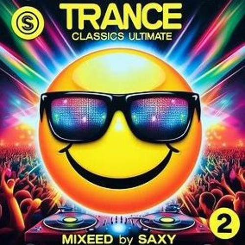Stream Trance Classics Ultimate Vol.2 by SAxY | Listen online for free ...