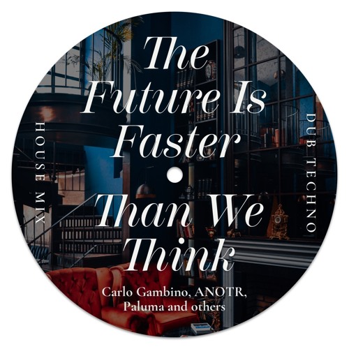 Stream The Future Is Faster Than We Think | House DJ Mix || Carlo ...