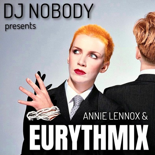 Stream DJ NOBODY presents EURYTHMIX by DJ NOBODY | Listen online for ...