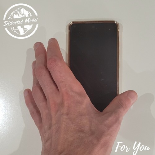 Stream For You by Distorted Model | Listen online for free on SoundCloud