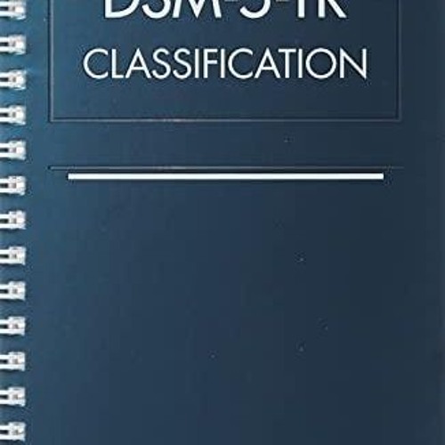 Stream [PDF] DOWNLOAD DSM-5-TR Classification from Jennifersalazar ...