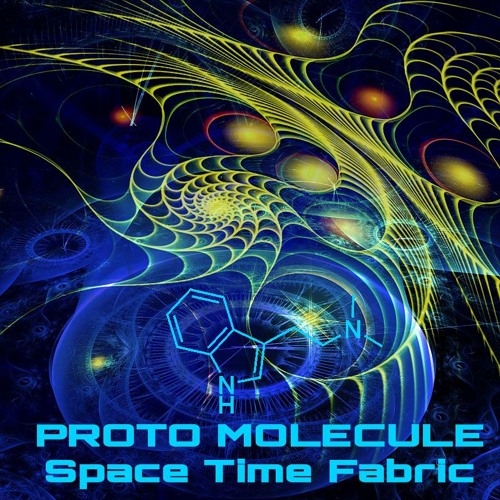 Stream Space Time Fabric by Proto Molecule | Listen online for free on ...