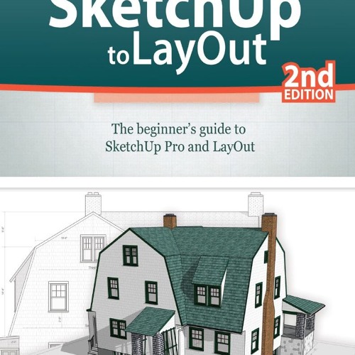 Stream episode ePDF] eBooks SketchUp to LayOut: The Beginner's Guide to ...