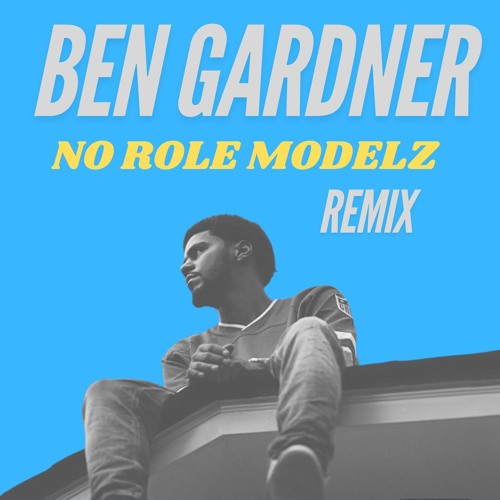 Stream J. Cole - No Role Modelz (BEN GARDNER Remix) by BEN GARDNER ...