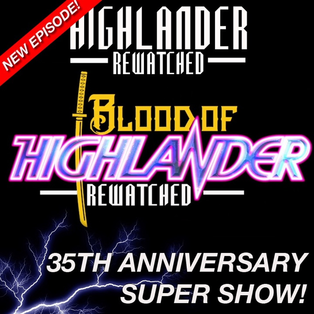 Stream episode Highlander 35th Anniversary Super Show! by Highlander ...
