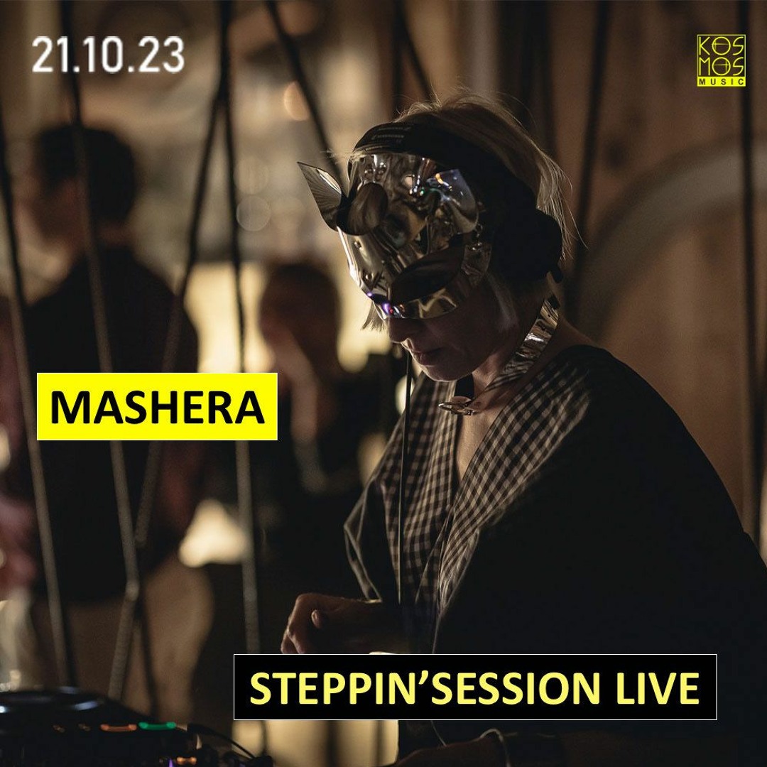 Stream Mashera - STEPPIN'SESSION Live 21.10.23 - Free D/L 👉 t.me ...