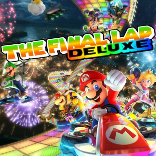 Listen to THE FINAL LAP Deluxe by rekuiemu_ in Mario kart playlist ...