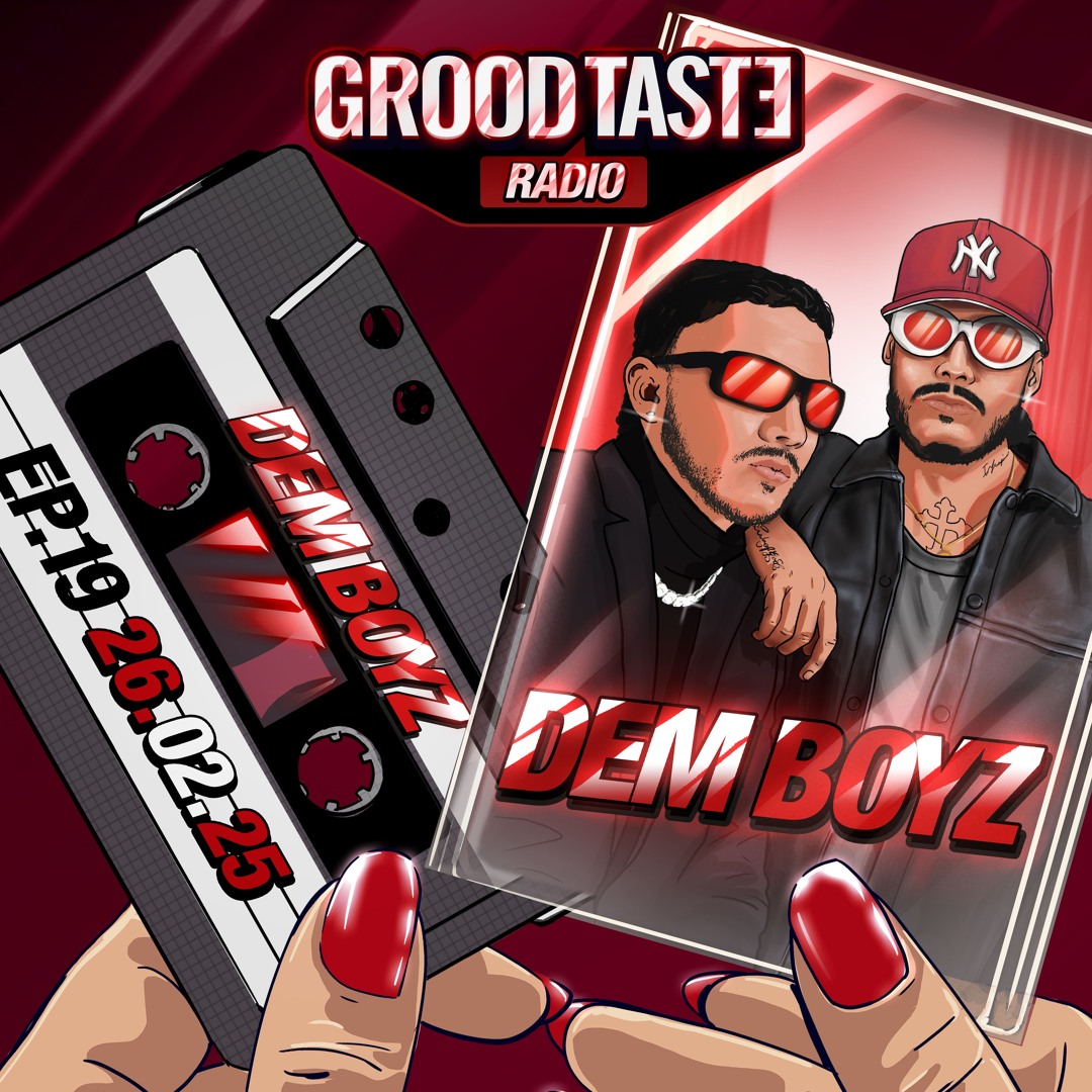 Stream Grood Taste Radio EP 19 Dem Boyz by GROOD TASTE | Listen online for free on SoundCloud