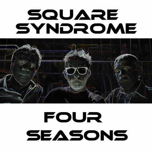 Stream Square Syndrome | Listen to Square Syndrome's Four Seasons ...