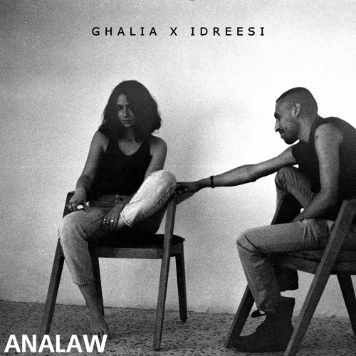 Stream GHALIA x IDREESI - ANALAW غالية و إدريسي - أنا لو by Idreesi إدريسي | Listen online for ...
