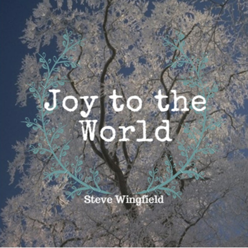 Stream Steve Wingfield | Listen to Joy to the World playlist online for ...