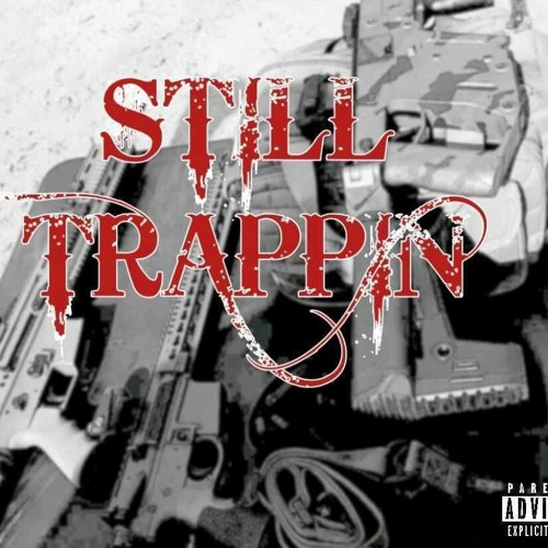 Stream still trappin remix by OfficialTG | Listen online for free on ...