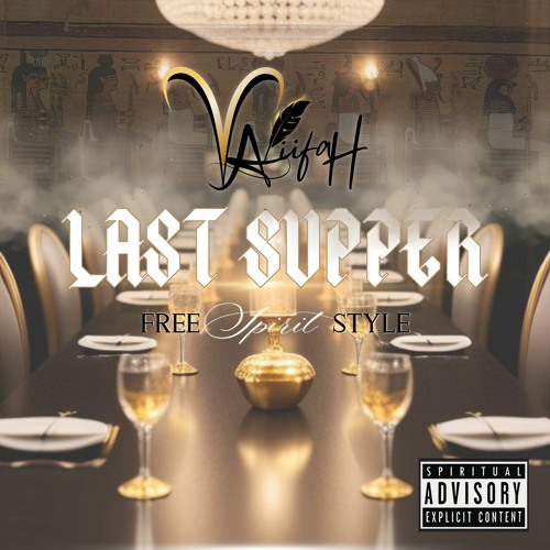 Stream Last Supper by Taliifah | Listen online for free on SoundCloud