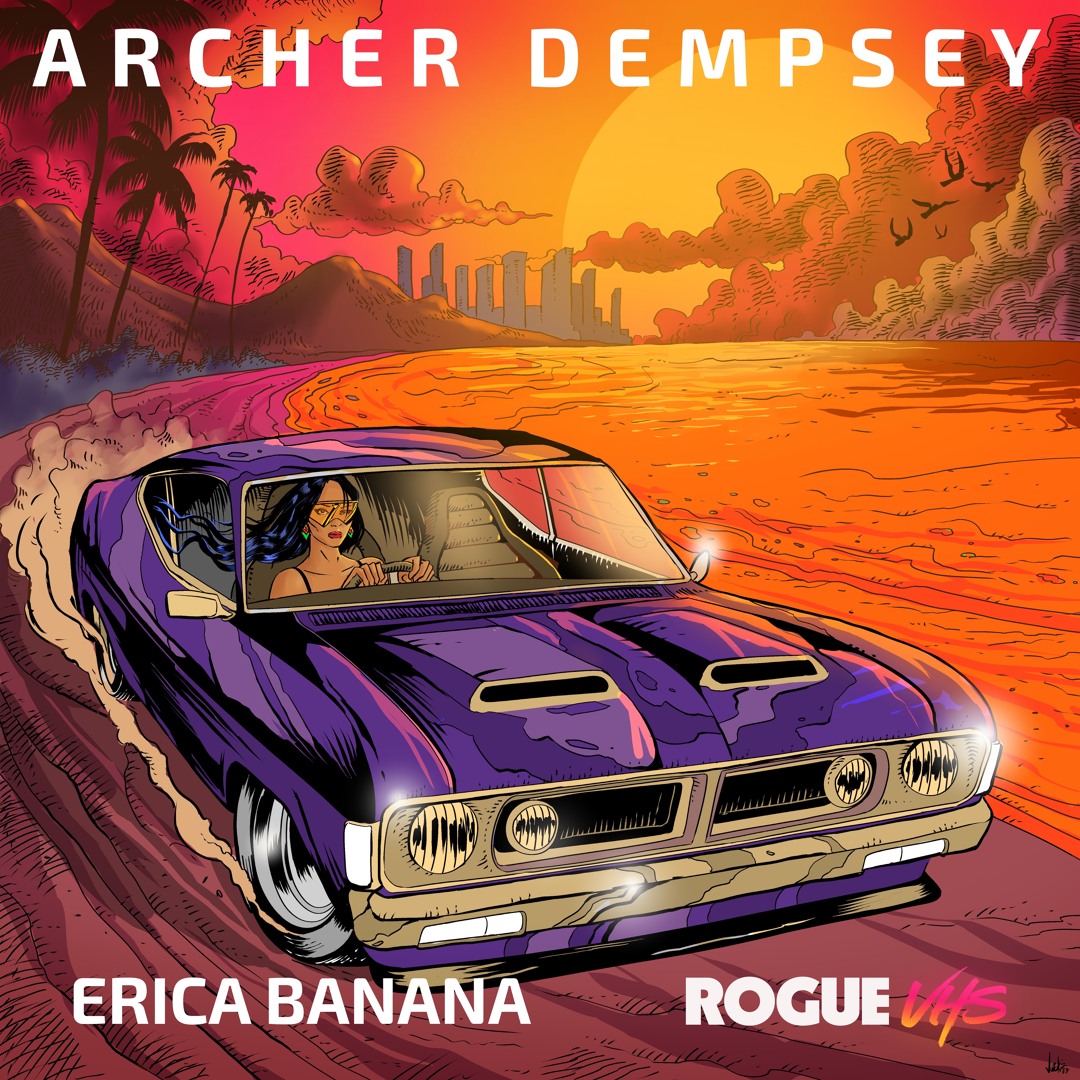 Stream Archer, Ian Dempsey - Erica Banana (Rogue VHS Remix) by ...
