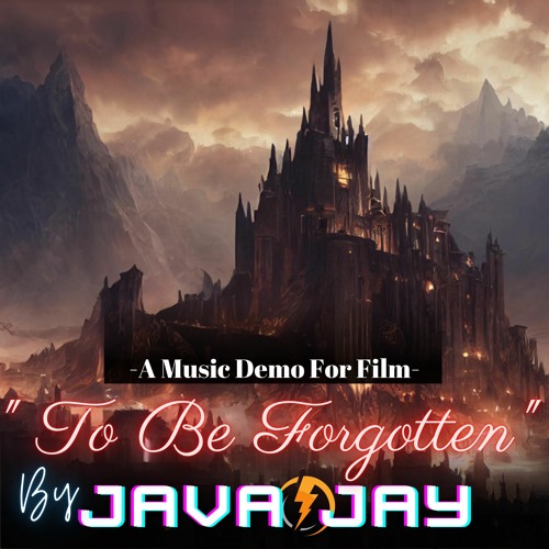 Stream Film Demo "To Be Forgotten" By JAVA JAY by JAVA JAY | Listen ...