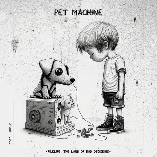 Stream Pet Machine by FILELIFE | Listen online for free on SoundCloud