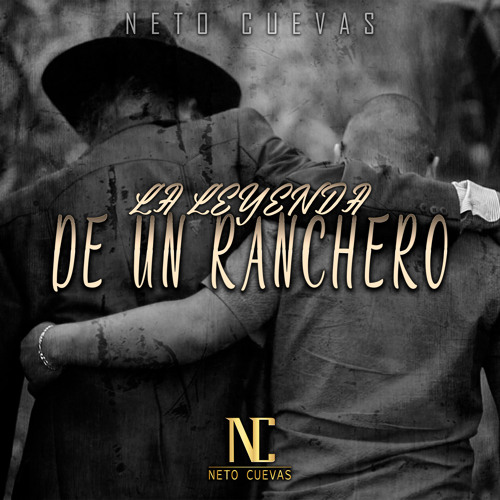 Stream La Leyenda De Un Ranchero by Neto Cuevas | Listen online for ...