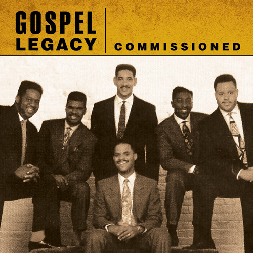 Stream Commissioned | Listen to Commissioned - Gospel Legacy playlist ...