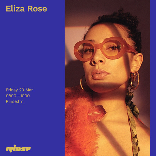 Stream Eliza Rose - 20 March 2020 by Rinse FM | Listen online for free ...