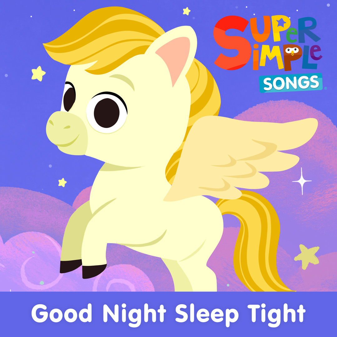 Stream Super Simple Songs | Listen to Good Night Sleep Tight playlist ...