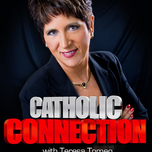 Stream Catholic Connection with Teresa Tomeo - Monday 04.21.25 by EWTN ...