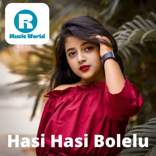 Stream Hasi Hasi Bolilu by Ranjeet Raja | Listen online for free on SoundCloud