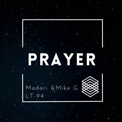 Stream Madari & Mike G & LT94 - Prayer by Dj_madari | Listen online for ...